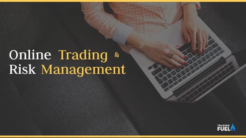 What is Online Trading and Risk Management? by Trading Fuel