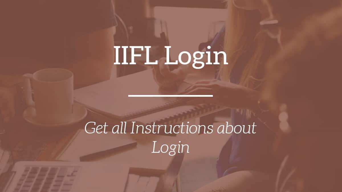 IIFL Login Get All Instructions About Login Beginner s To Pro s Guide IIFL Login Get All Instructions About Login Beginner s To Pro s Guide