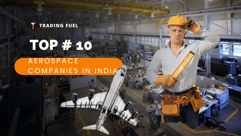 Top 10 Aerospace Companies in India - Trading Fuel